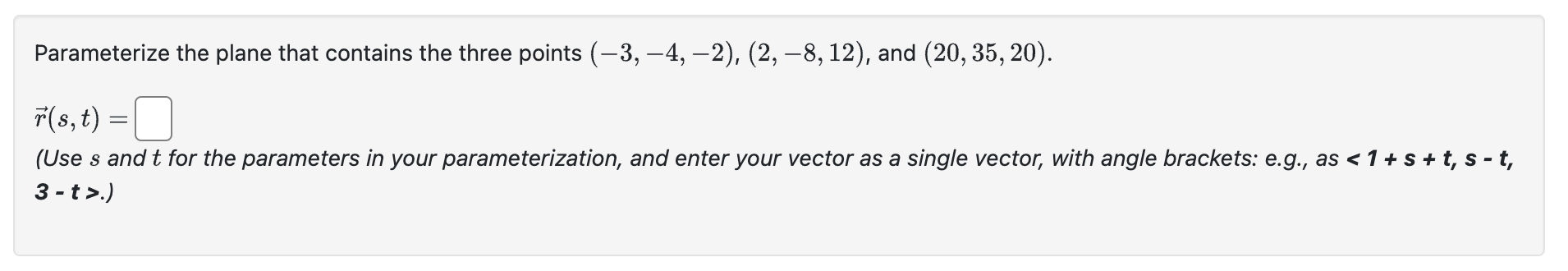 Solved Parameterize the plane that contains the three points | Chegg.com