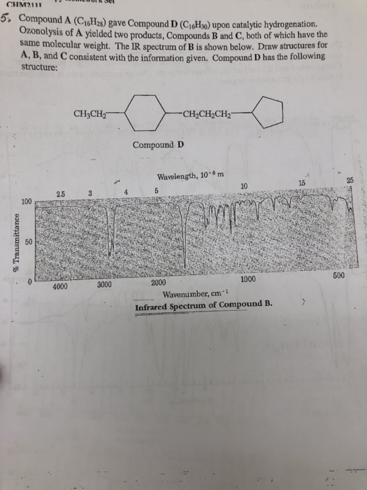 Solved CHM2111 5, Compound A (CisH2a) gave Compound D | Chegg.com