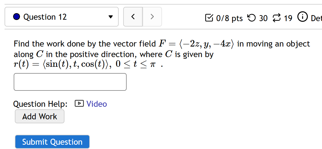 Solved Find the work done by the vector field F= −2z,y,−4x | Chegg.com