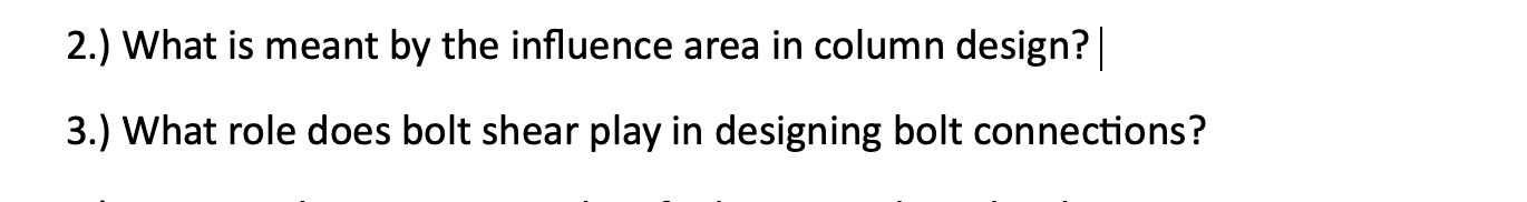 Solved 2.) What is meant by the influence area in column | Chegg.com