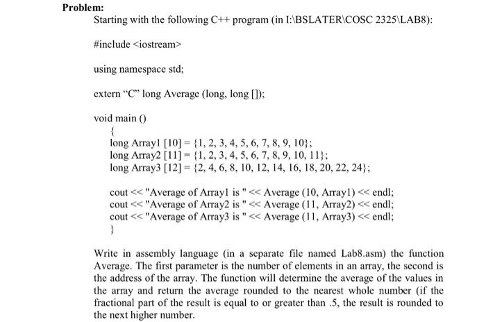 Solved Problem: Starting with the following C++program (in | Chegg.com