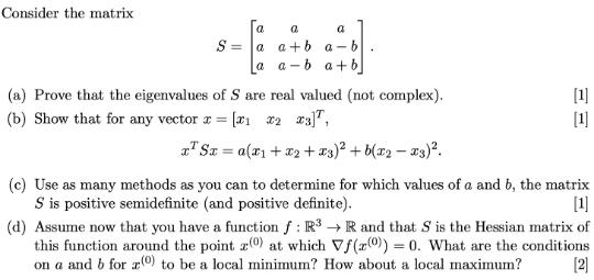 Solved Consider the matrix S=⎣⎡aaaaa+ba−baa−ba+b⎦⎤ (a) Prove | Chegg.com