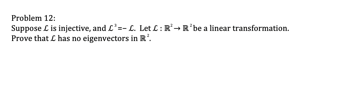 Solved Problem 12: Suppose L is injective, and Lº=- L. Let | Chegg.com