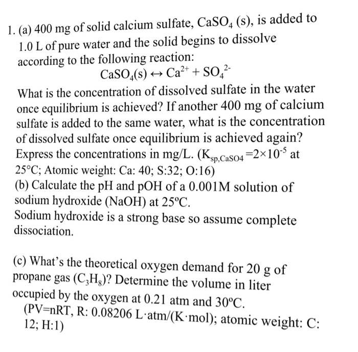 Solved 1. (a) 400 mg of solid calcium sulfate, CaSO4 (s), is | Chegg.com