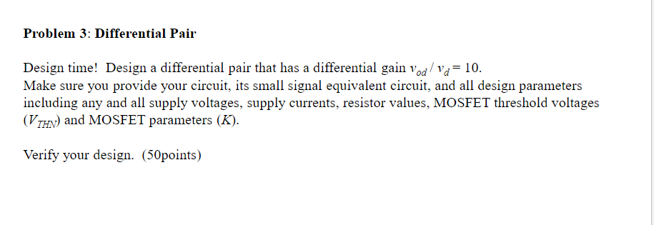 Problem 3: Differential Pair Design time! Design a | Chegg.com