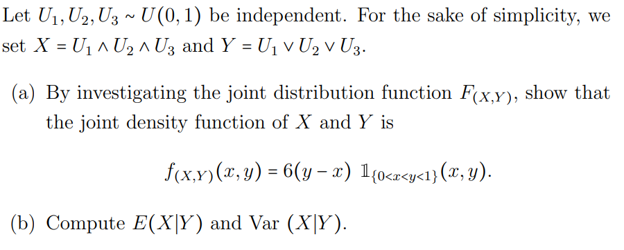 Solved Let U1,U2,U3∼U(0,1) be independent. For the sake of | Chegg.com