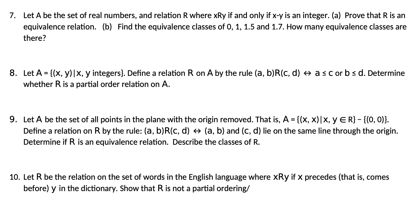 Solved 7. Let A be the set of real numbers, and relation R | Chegg.com