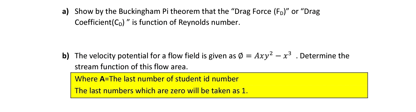 Solved a) Show by the Buckingham Pi theorem that the “Drag | Chegg.com