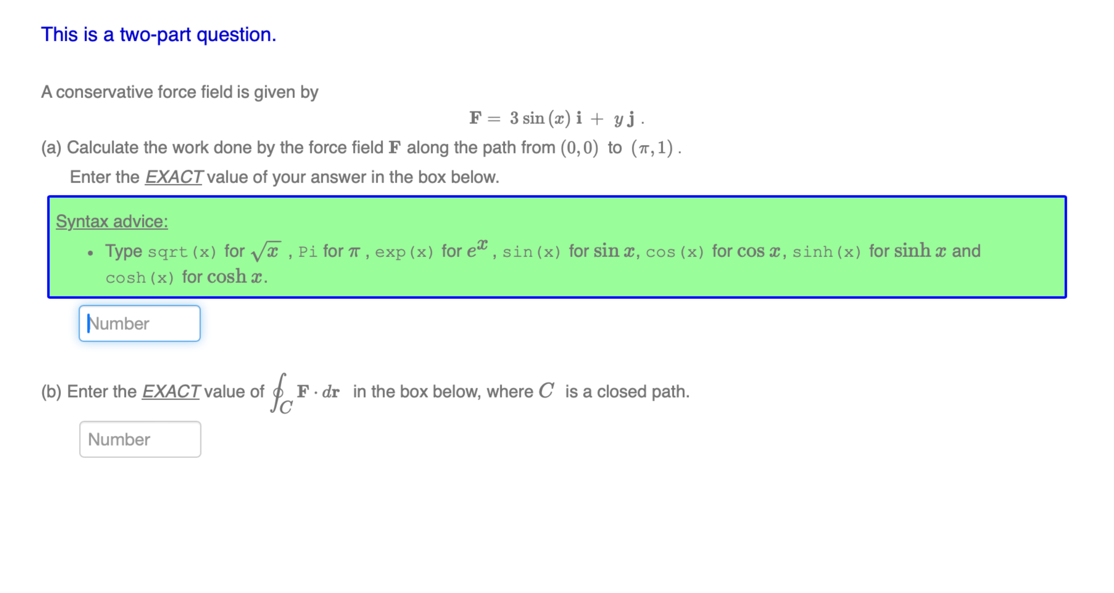 Solved This is a two-part question.A conservative force | Chegg.com
