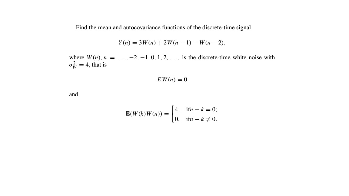 Solved Find the mean and autocovariance functions of the | Chegg.com