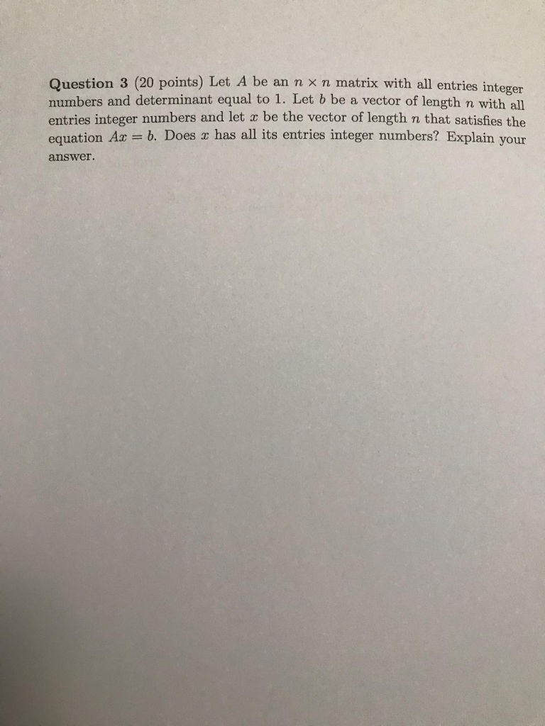Solved Question 3 (20 points) Let A be an nxn matrix with | Chegg.com