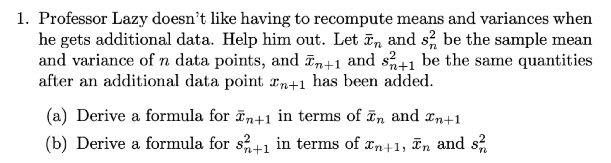 Solved Professor Lazy doesn't like having to recompute means | Chegg.com