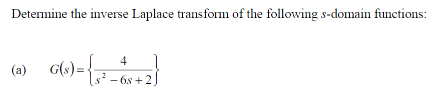 Solved Determine the inverse Laplace transform of the | Chegg.com