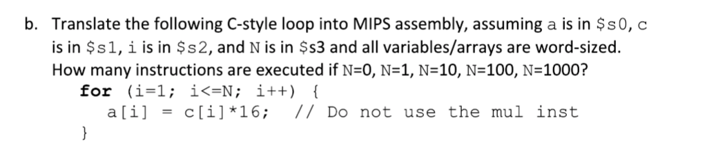 Solved b. Translate the following C-style loop into MIPS | Chegg.com