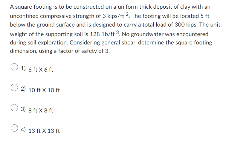 Solved A square footing is to be constructed on a uniform | Chegg.com
