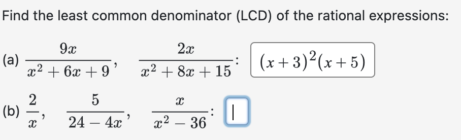 Solved Find the least common denominator (LCD) of the | Chegg.com