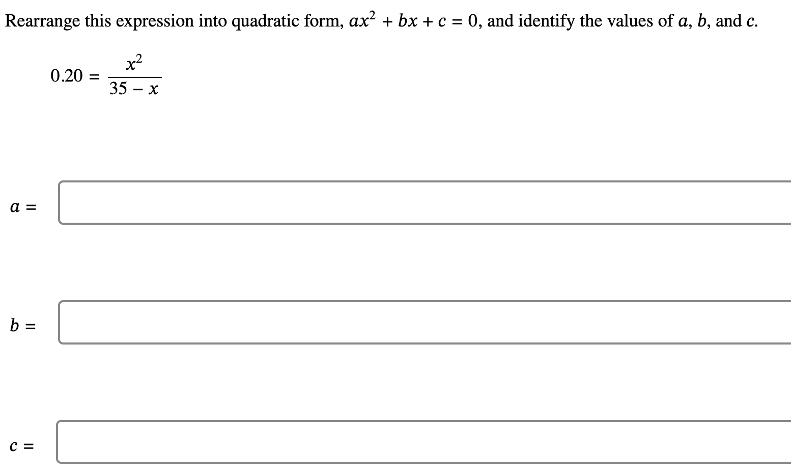 Solved Rearrange this expression into quadratic form, | Chegg.com
