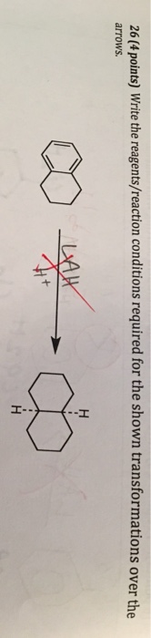 Solved 26 (4 points) Write the reagents/reaction conditions | Chegg.com