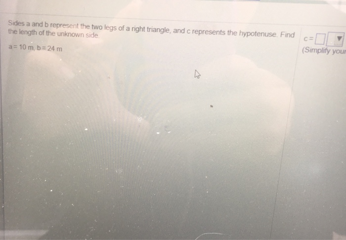 Solved Sides a and b represent the two legs of a right | Chegg.com