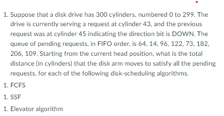 Solved Suppose that a disk drive has 300 ﻿cylinders, | Chegg.com