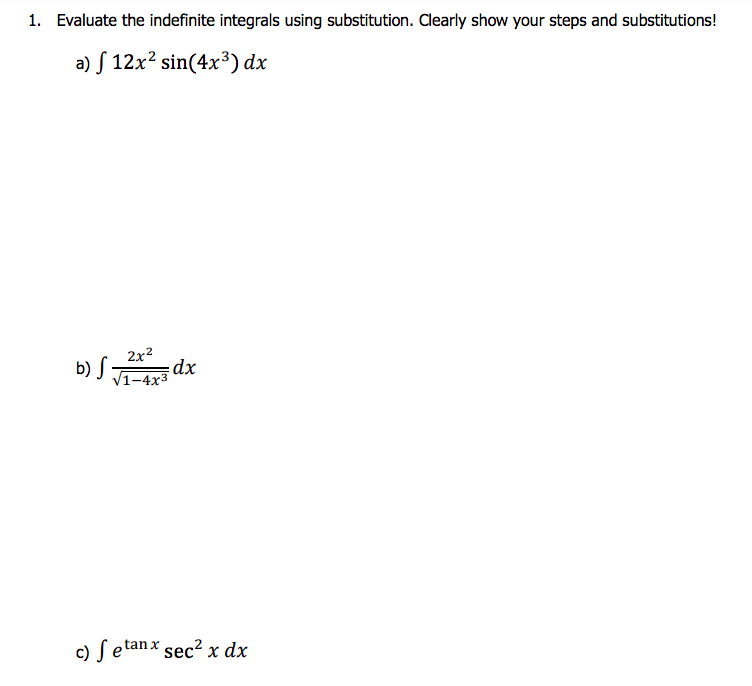 Solved 1. Evaluate the indefinite integrals using | Chegg.com