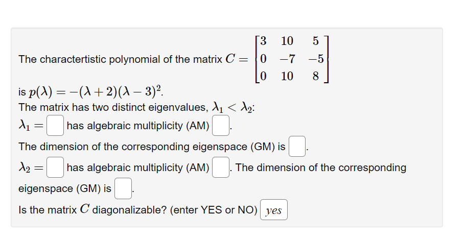 Solved The charactertistic polynomial of the matrix | Chegg.com