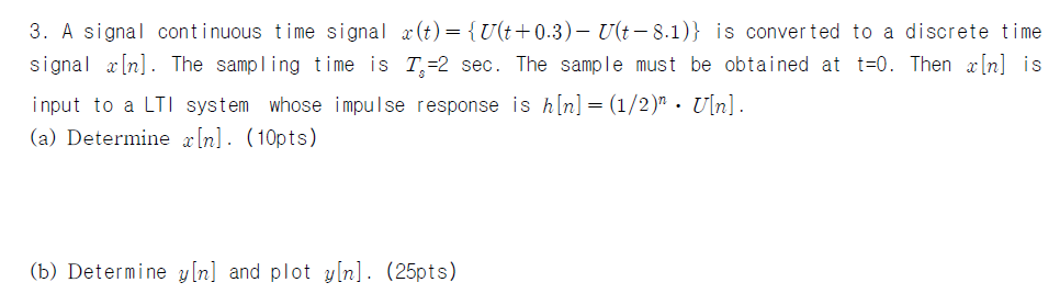 Solved 3. A signal continuous time signal x(t)= {U(t+0.3)- | Chegg.com