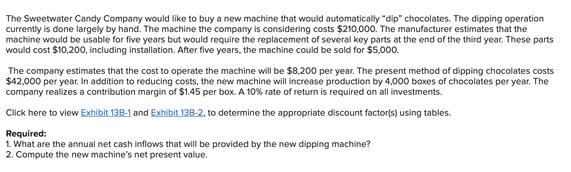 Solved The Sweetwater Candy Company would like to buy a new | Chegg.com