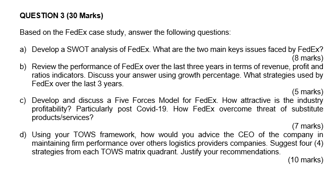 Solved QUESTION 3 (30 Marks) Based on the FedEx case study, | Chegg.com