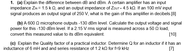 Solved 1. (a) Explain the difference between dB and dBm. A | Chegg.com