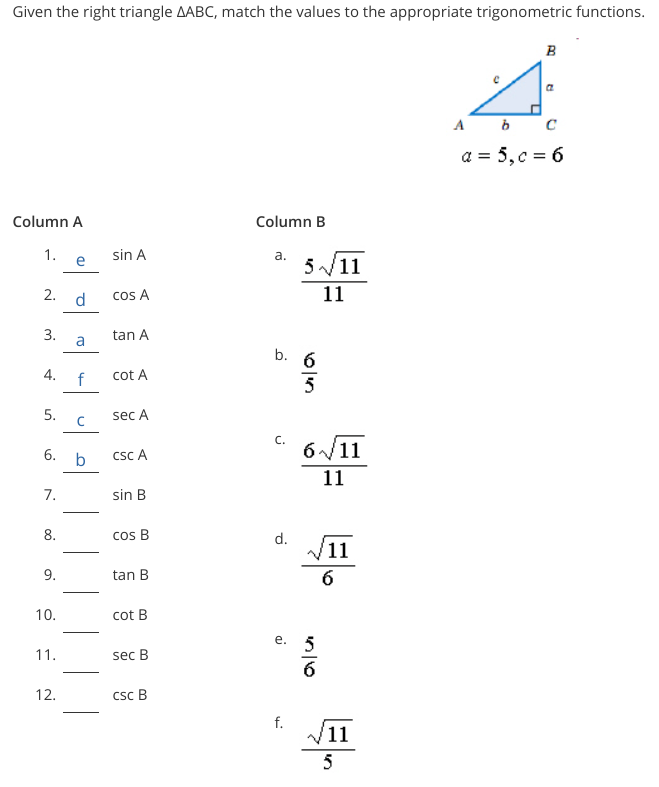 Solved Given the right triangle ABC, match the values to | Chegg.com