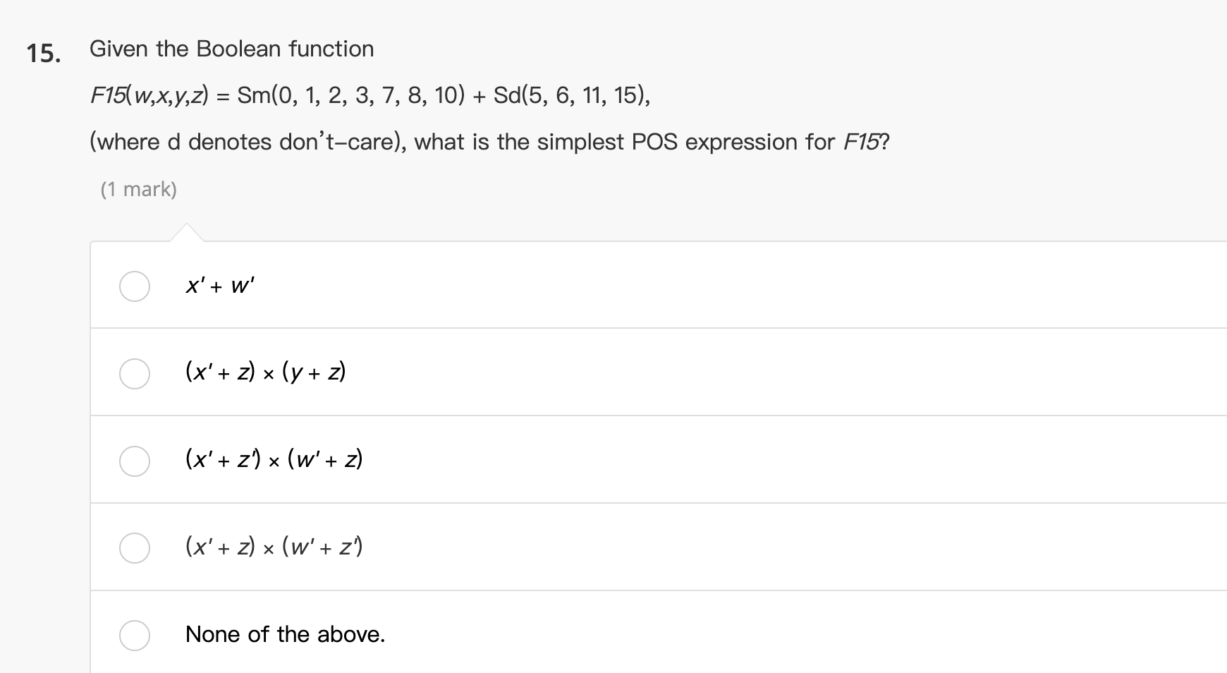 Solved 15. Given the Boolean function F15(w,x,y,z) = Sm(0, | Chegg.com
