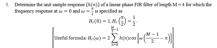 Solved 1 5. Determine the unit sample response {h(n)} of a | Chegg.com