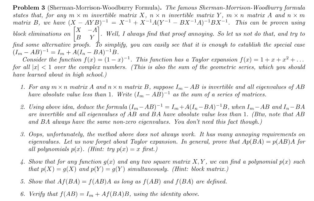 Problem 3 (Sherman-Morrison-Woodburry Formula). The | Chegg.com