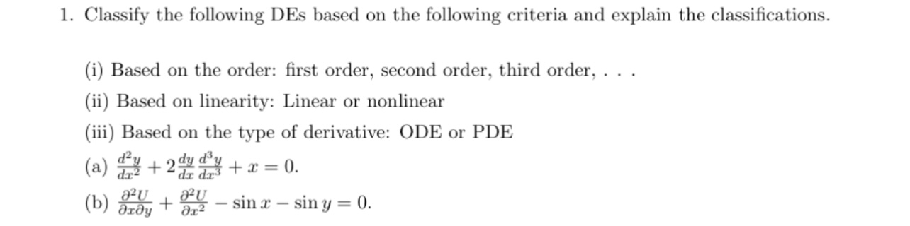 Solved 1. Classify the following DEs based on the following | Chegg.com