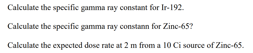 Calculate the specific gamma ray constant for Ir-192. | Chegg.com