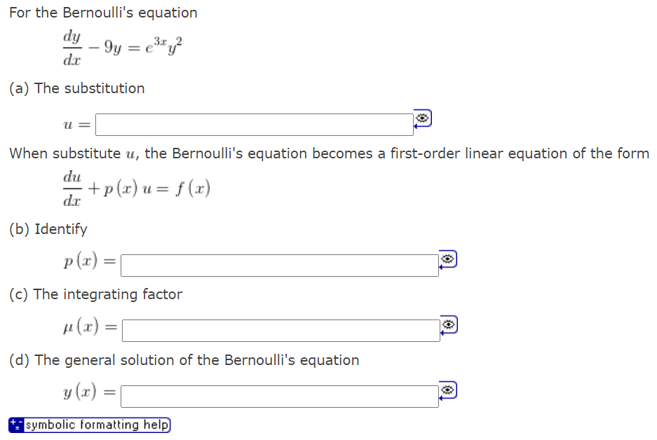 Solved For the Bernoulli's equation dxdy−9y=e3xy2 (a) The | Chegg.com