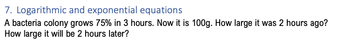 Solved 7. Logarithmic and exponential equations A bacteria | Chegg.com