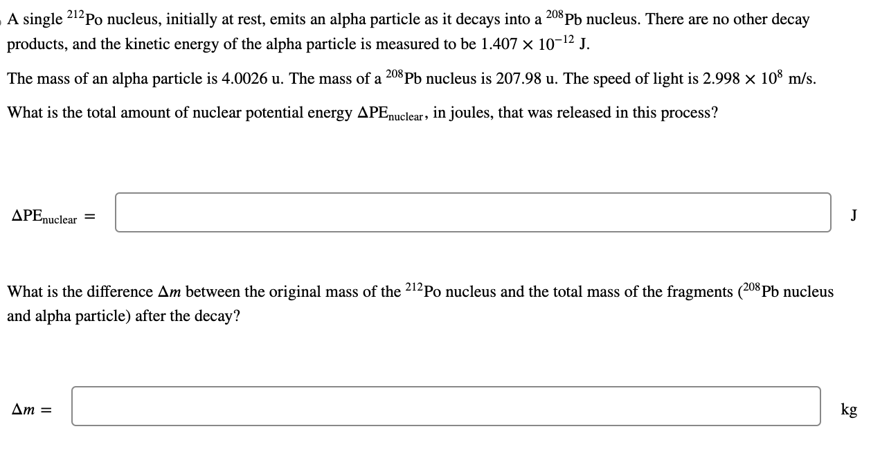 Solved A single 212 Po nucleus, initially at rest, emits an | Chegg.com