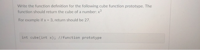 Solved Write the function definition for the following cube | Chegg.com