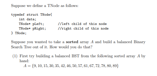 Solved Suppose we define a TNode as follows: typedef struct | Chegg.com