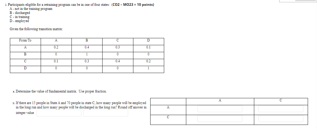 Solved 1. Participants eligible for a retraining program can | Chegg.com