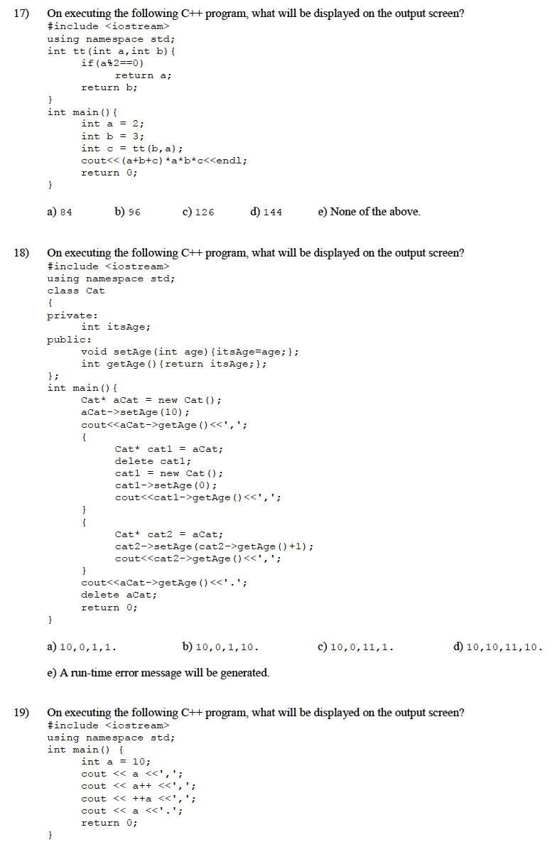 Solved 17) On executing the following C++ program, what will | Chegg.com