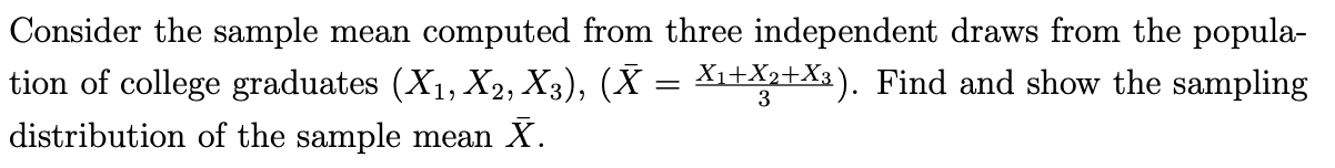 Solved Consider the sample mean computed from three | Chegg.com
