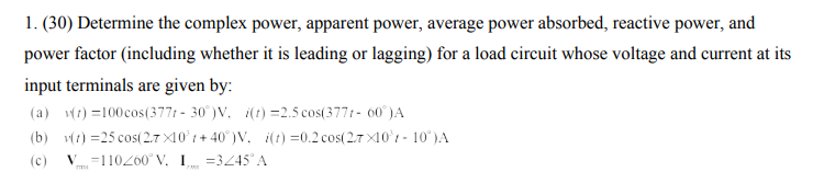 Solved To clarify: a) v(t) = 100cos(377t - 30 degrees) V, | Chegg.com
