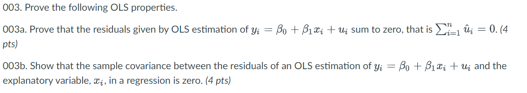 Solved 003. Prove the following OLS properties. 003a. Prove | Chegg.com