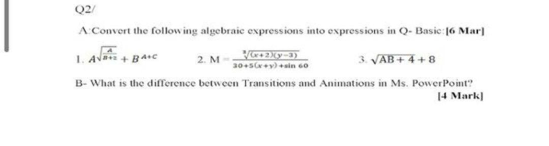 Solved Q2 A Convert the following algebraic expressions into | Chegg.com