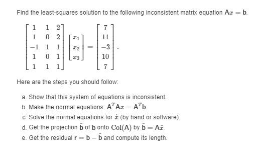Solved Find the least-squares solution to the following | Chegg.com