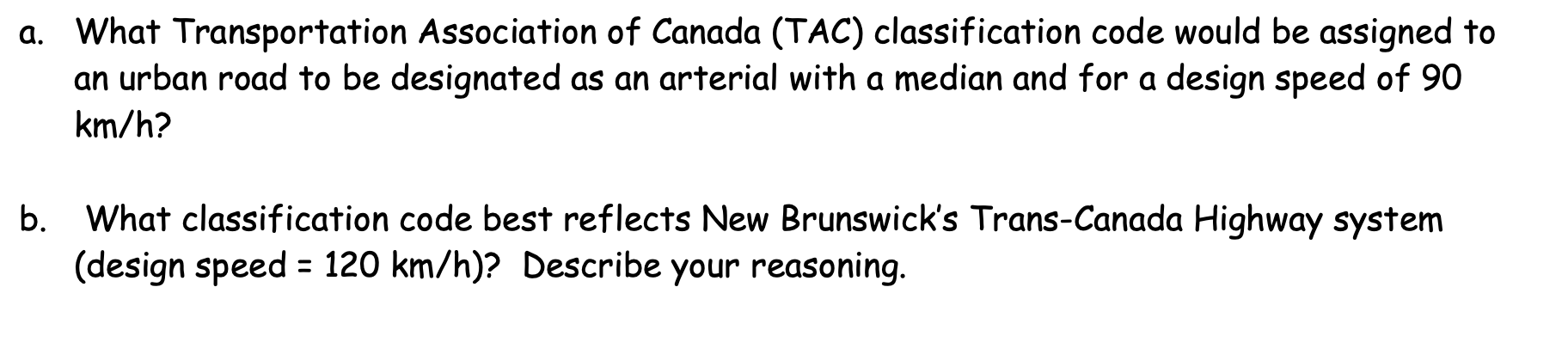 Solved a. What Transportation Association of Canada (TAC) | Chegg.com