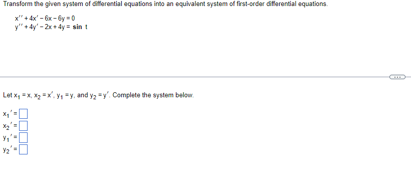 Solved Transform the given system of differential equations | Chegg.com